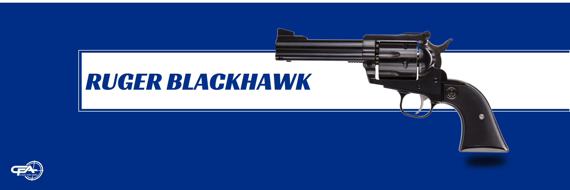 How Much is a Blackhawk Currently Worth? Sell Your Ruger Now
